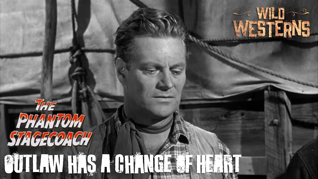 The Phantom Stagecoach | Outlaw Has A Change Of Heart | Wild Westerns ...