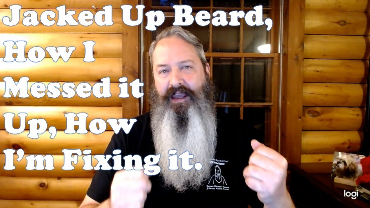 Jacked Up Beard, How I Messed it Up, How I'm Fixing it. - YouTube