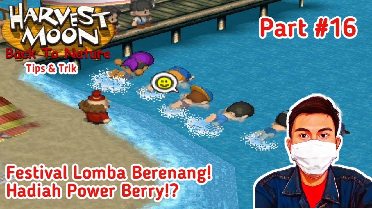 FESTIVAL LOMBA BERENANG, HADIAH JUARA POWER BERRY!? #16 | HARVEST MOON ...