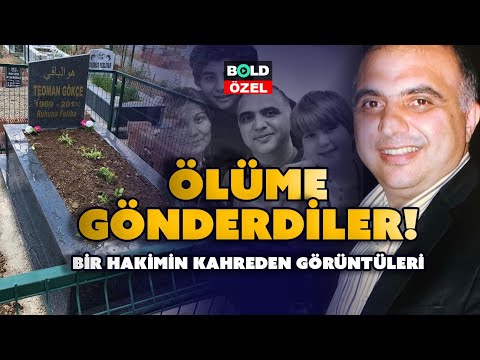 Ölüme gönderdiler! - Bir hakimin kahreden görüntülerine Bold Medya ulaştı