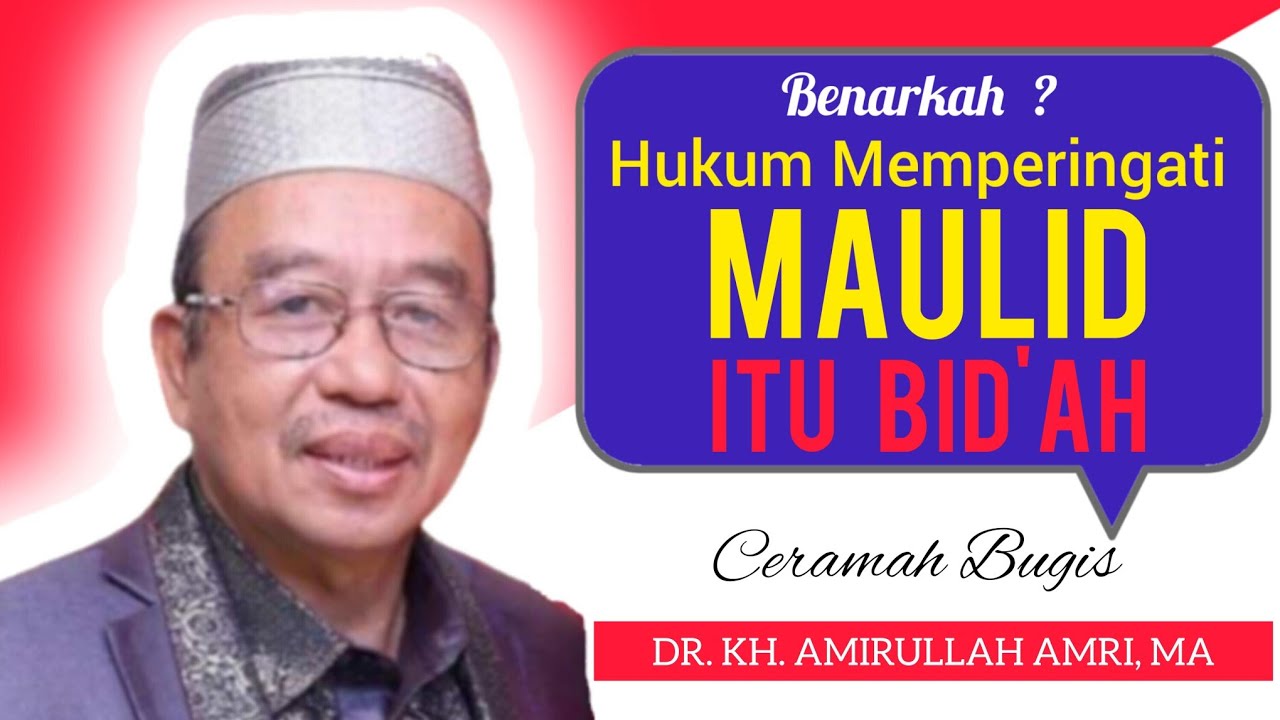 Ceramah Bugis | Ustadz Amirullah Amri | Hukum Memperingati Maulid Bid ...