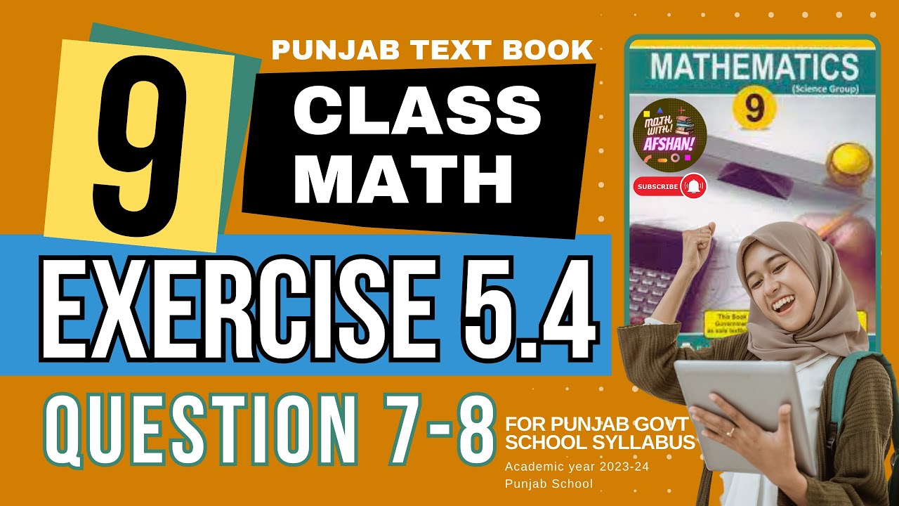 Exercise 5.4 - 9th Class Math | Class 9 Exercise 5.4 Question 7-8 | Ex ...
