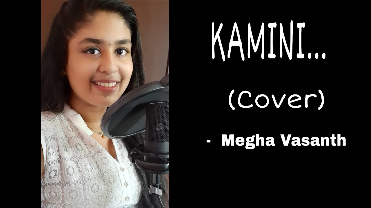 KAMINI | Cover By MEGHA VASANTH | Anugraheethan Antony | MULLE MULLE - YouTube