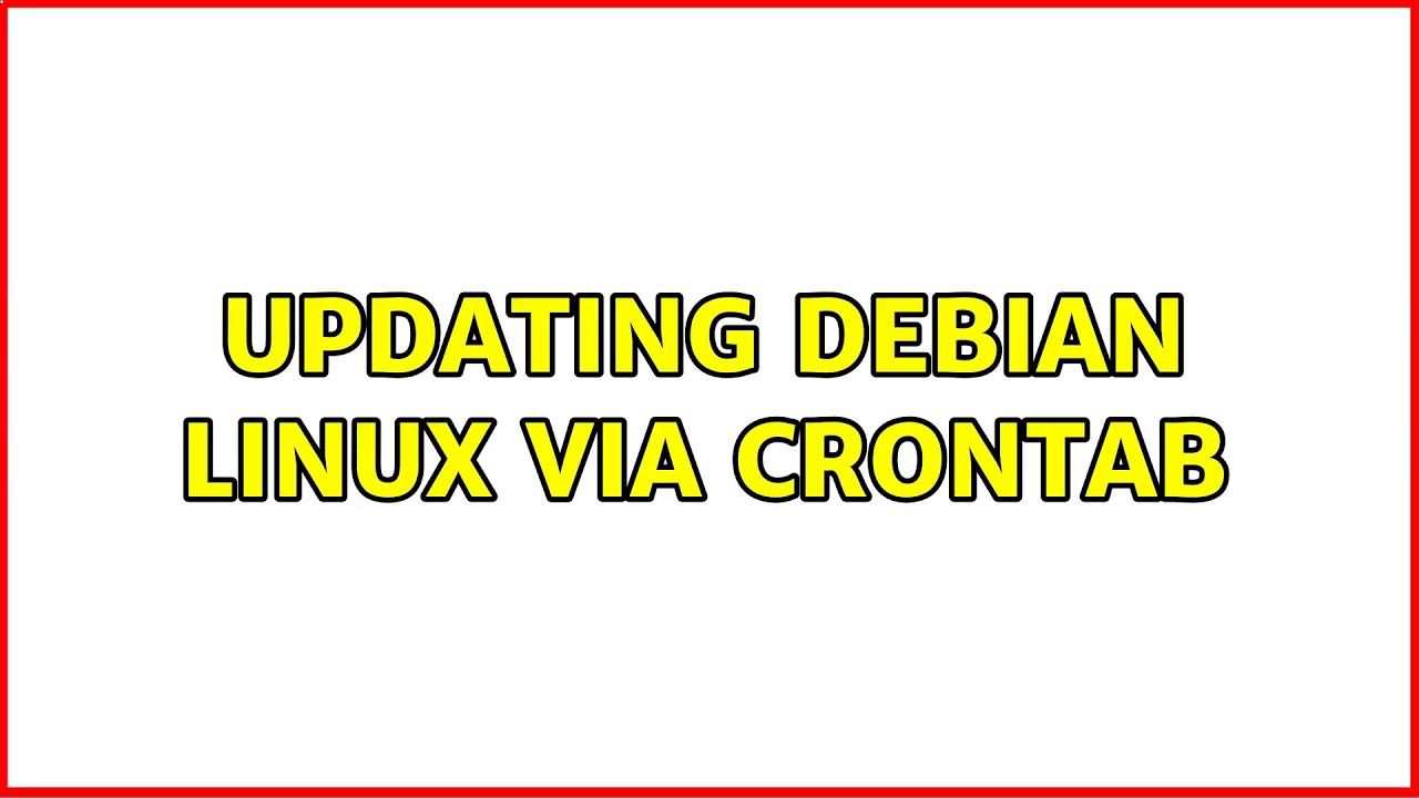 Updating Debian Linux Via Crontab Youtube 3258