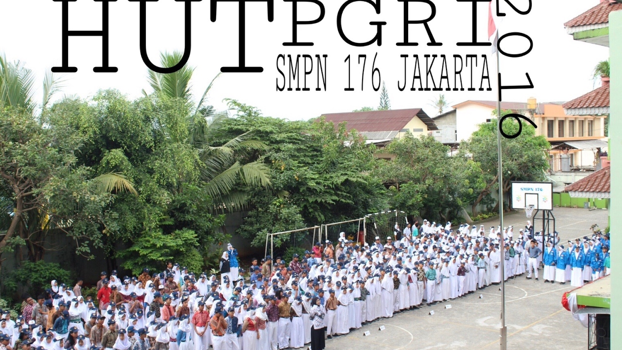 HUT PGRI SMPN 176 JAKARTA 2016 - YouTube