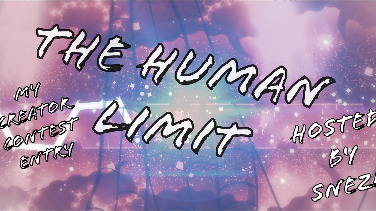 My Entry For “The Human Limit” CC | Geometry Dash - YouTube