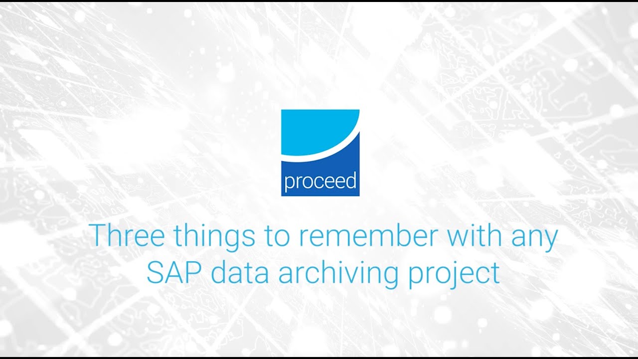 Three things to remember with any SAP data archiving project - YouTube