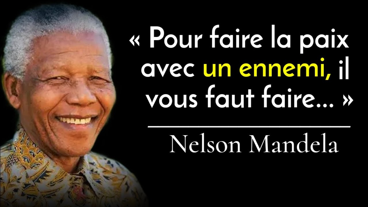 Les Plus Belles Citations Brillantes Et Pacifiques De Nelson Mandela ...