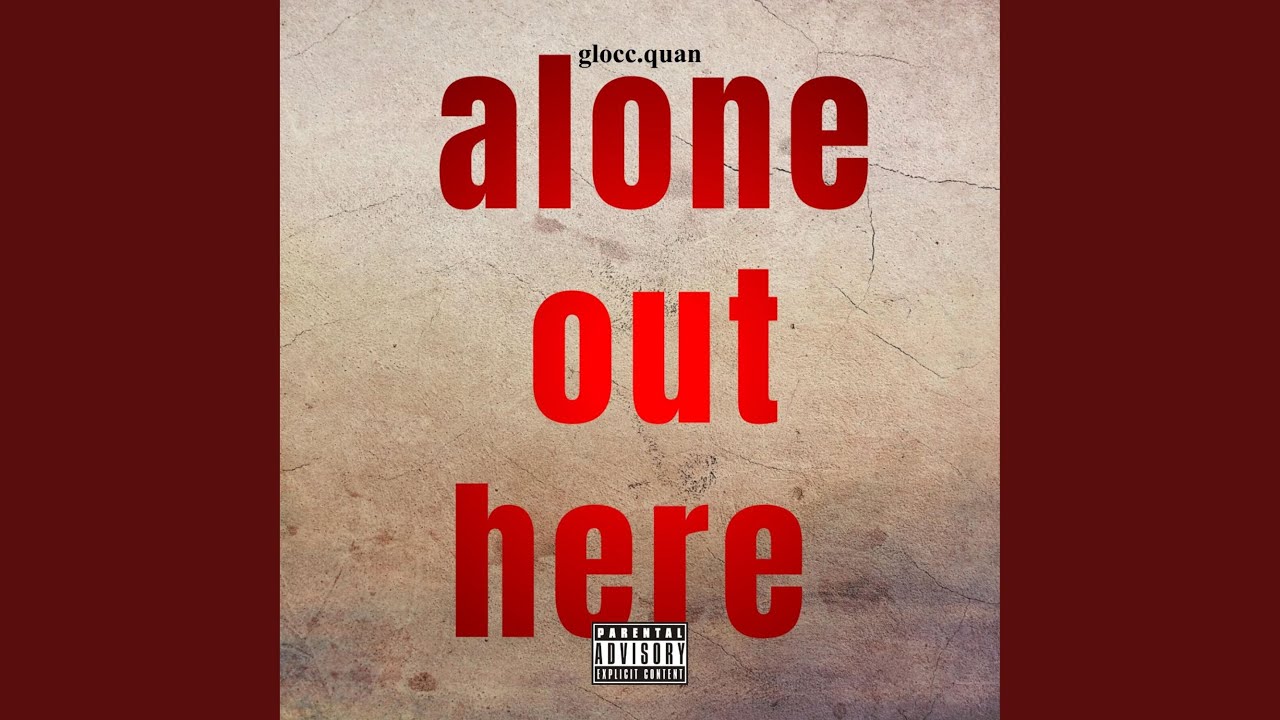 alone out here - YouTube