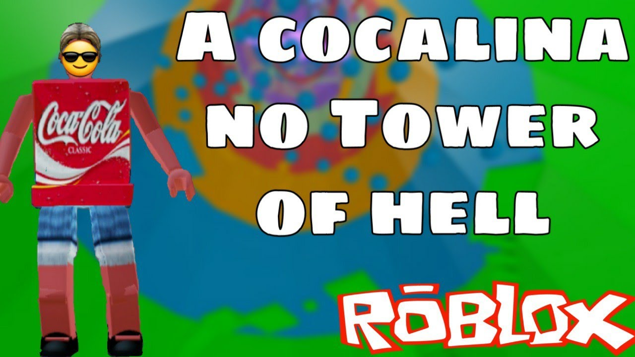Joguei tower of hell vestida de Coca-Cola e olha no que deu😬 - YouTube