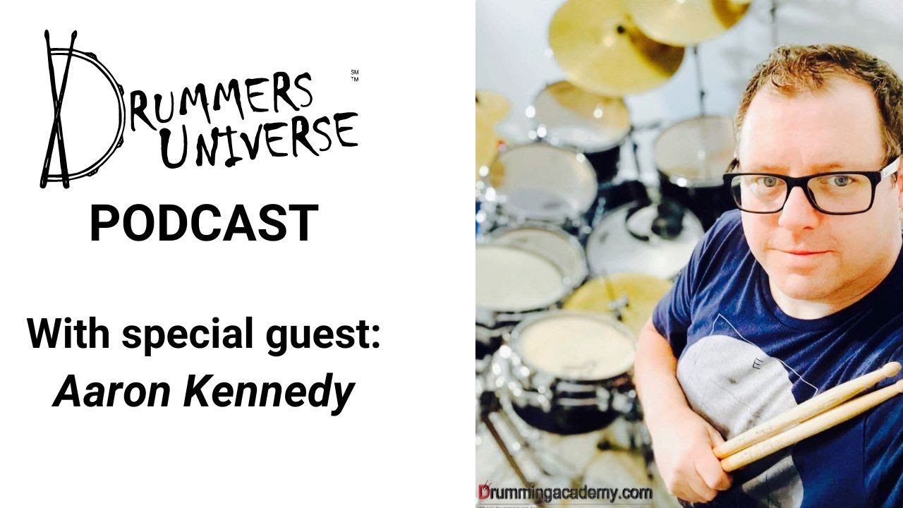 Drummers Universe Podcast Aaron Kennedy - YouTube
