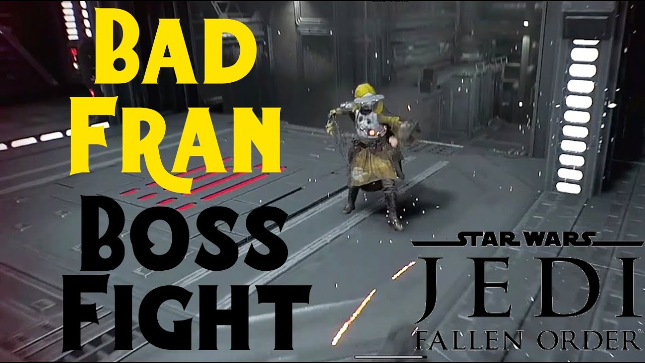 STAR WARS JEDI FALLEN ORDER BAD FRAN Boss Fight - YouTube