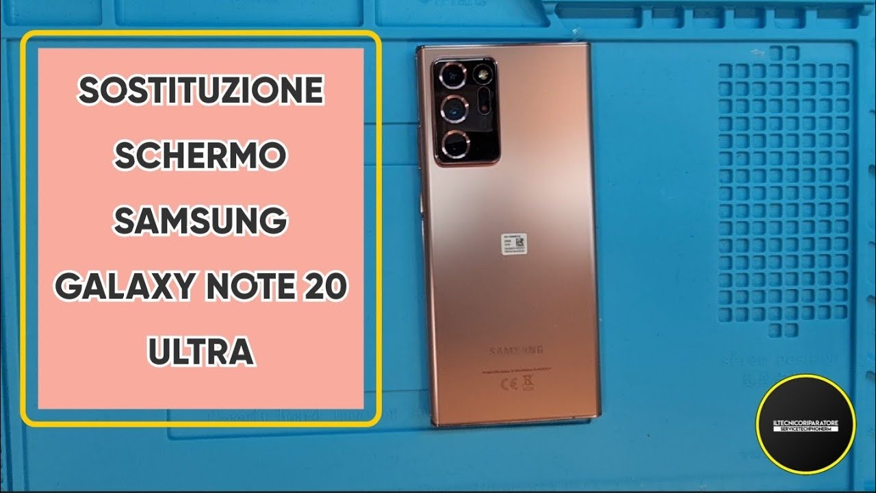 SOSTITUZIONE DISPLAY SAMSUNG GALAXY NOTE 20 ULTRA | Disassembly - YouTube