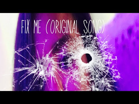 Fix me (original song) - YouTube