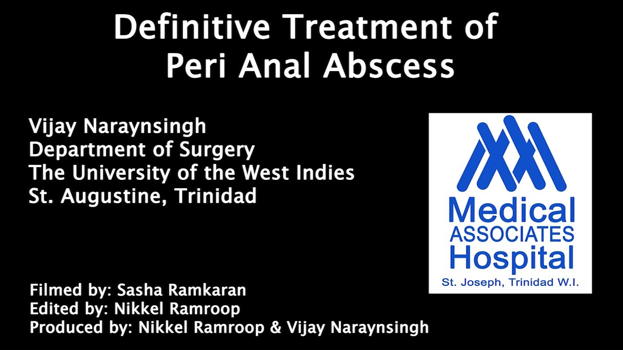 Definitive Treatment of Peri Anal Abscess - YouTube