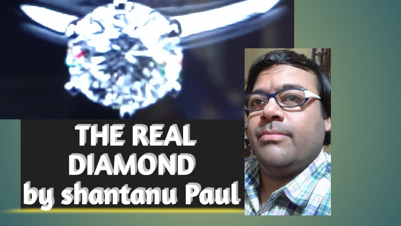 THE REAL DIAMOND by shantanu Paul - YouTube