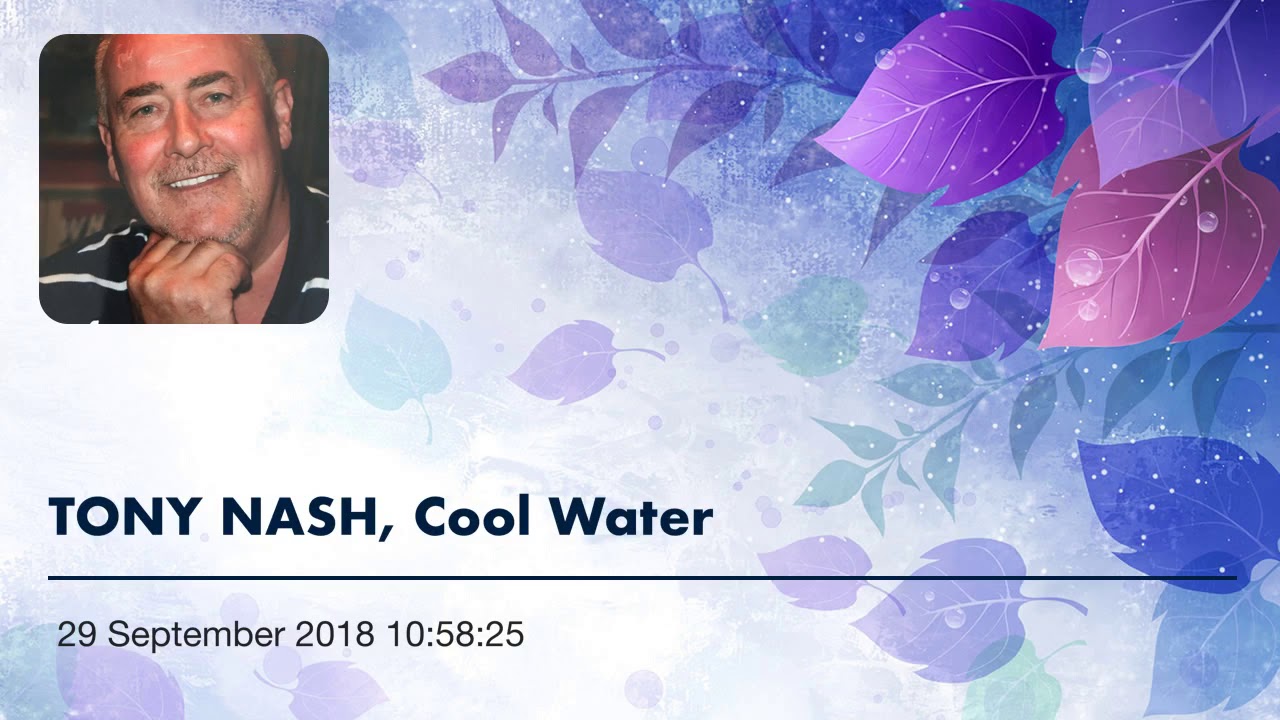 TONY NASH, Cool Water - YouTube
