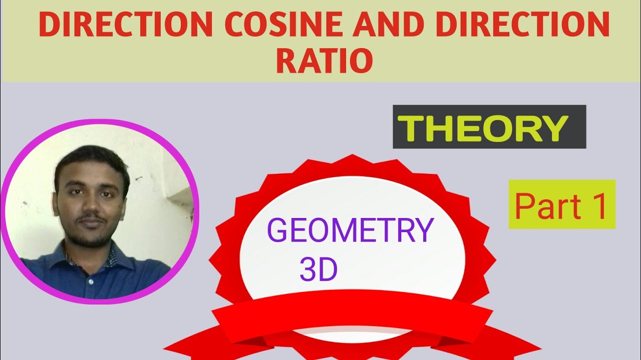 Lecture-2 Direction Cosine//Direction Ratio//Theory//Part 1 - YouTube