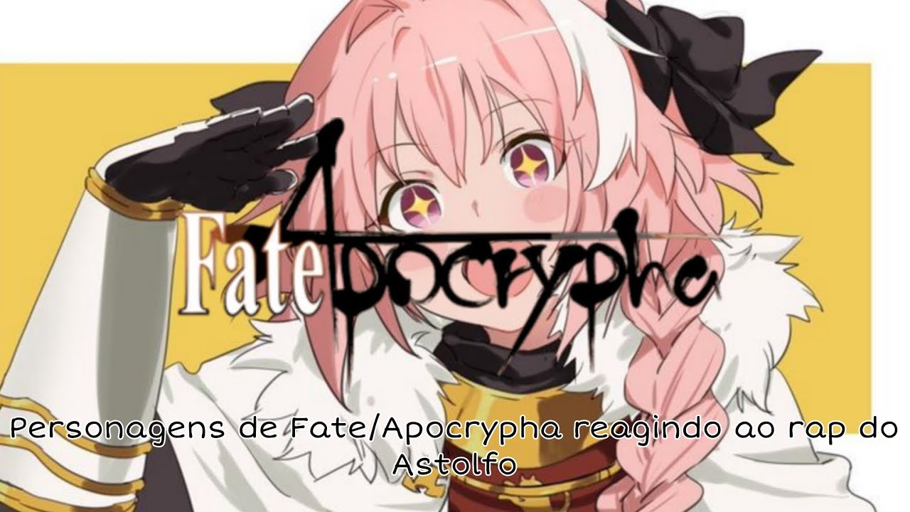 Fate/Apocrypha reagindo ao rap do Astolfo 🎶"Herói Mais Bonito"🎶 (@rei ...