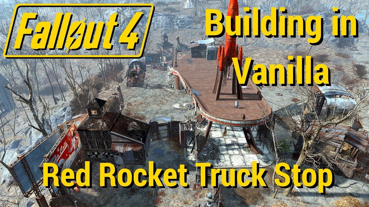 FO4 - Building in Vanilla - Red Rocket Truck Stop - YouTube