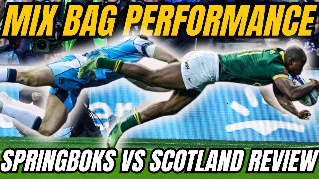 AT LEAST WE WON RIGHT ?? | SPRINGBOKS VS SCOTLAND MATCH REVIEW - YouTube