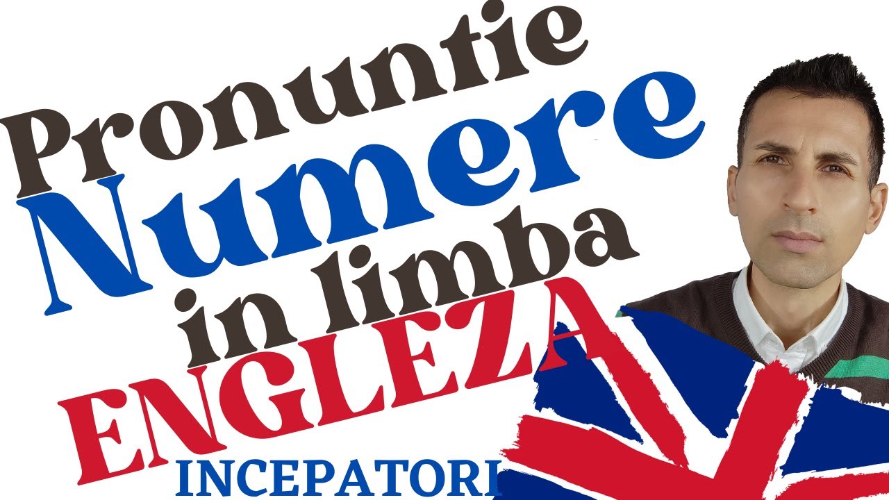Invata Numerele in limba Engleza! Numeralul Cardinal - Lectie Numere ...