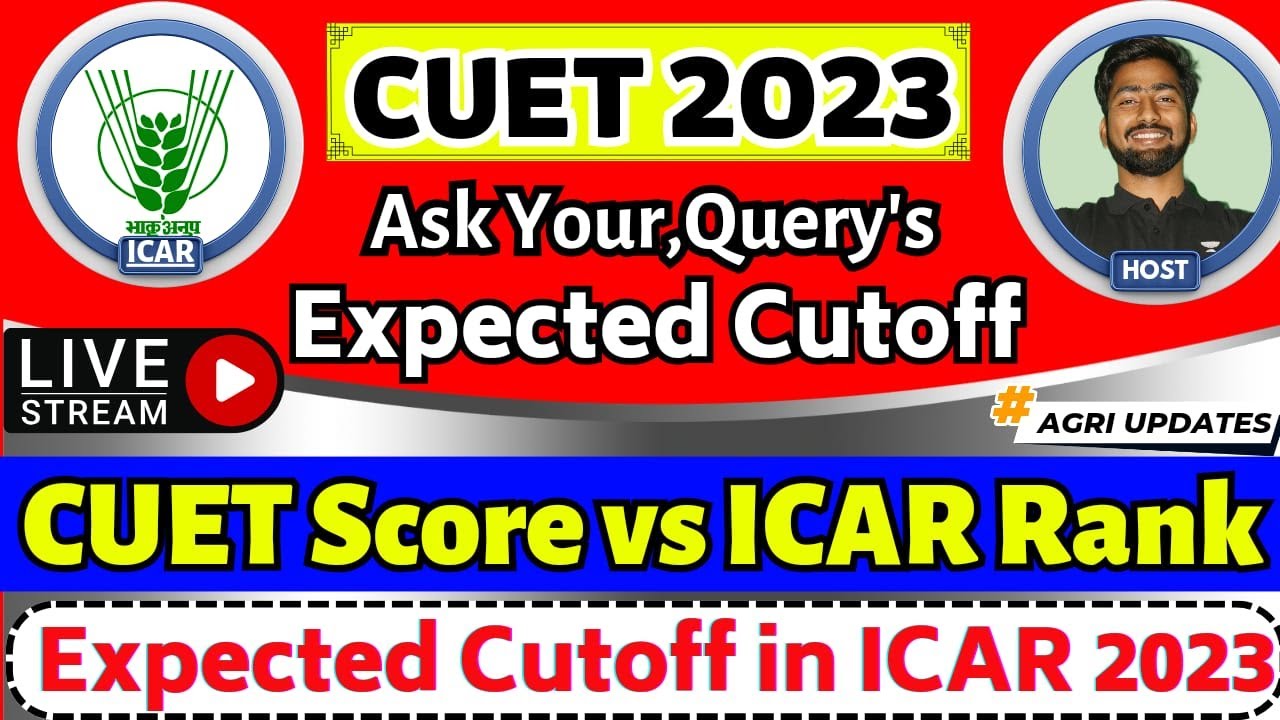 CUET Expected Cutoff 🔴LIVE | CUET Expected Marks VS ICAR Rank | CUET ...