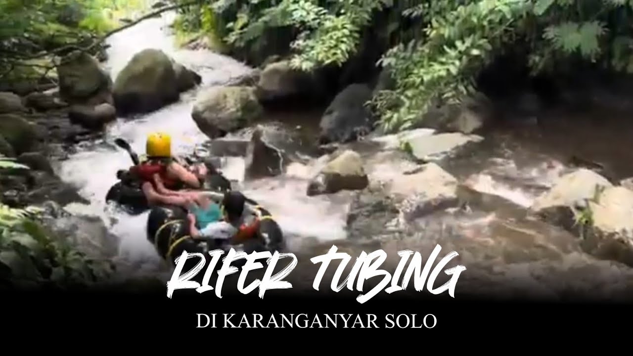 River tubing karanganyar , pring kuning seru poll guys - YouTube