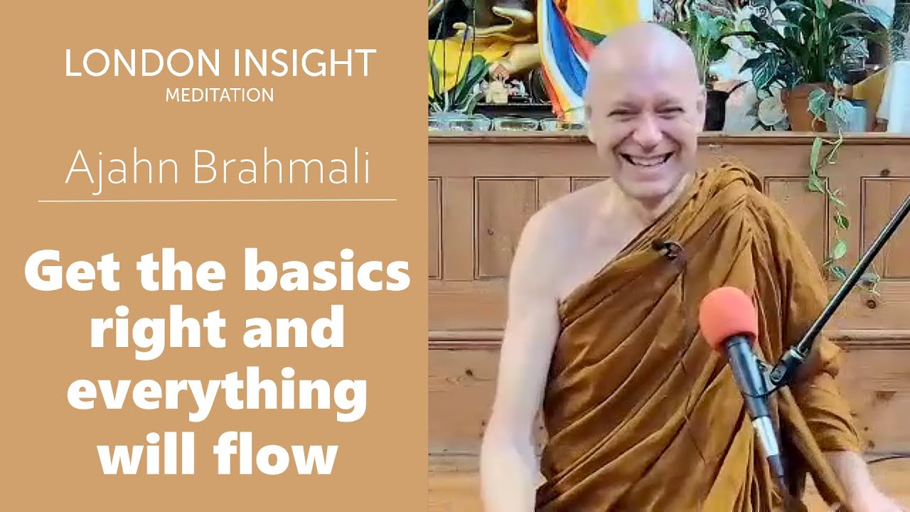 Ajahn Brahmali – Get The Basics Right And Everything Will Flow - YouTube