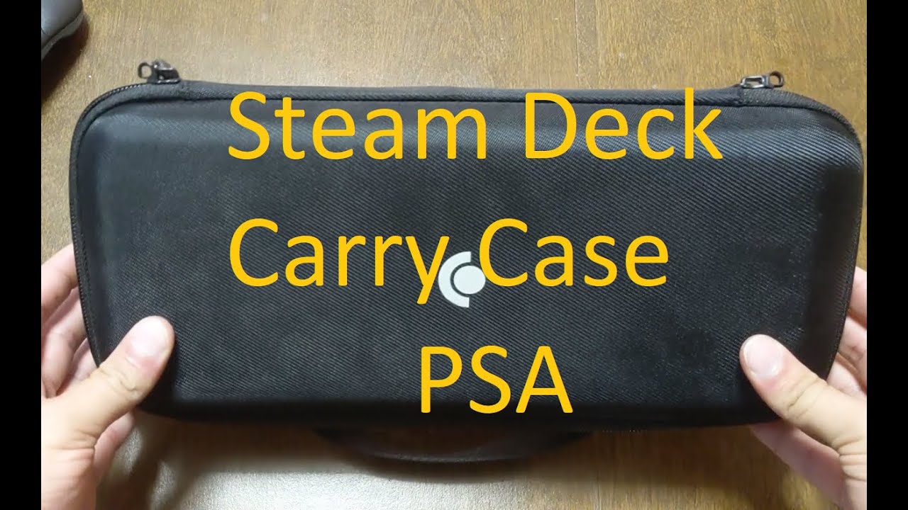 Steam Deck Carry Case PSA - YouTube