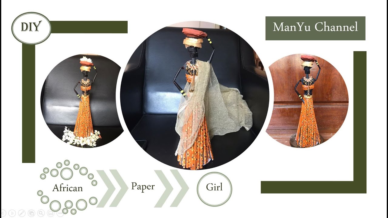 African Paper Doll Tutorial - DIY Newspaper craft | Decoration | Best ...