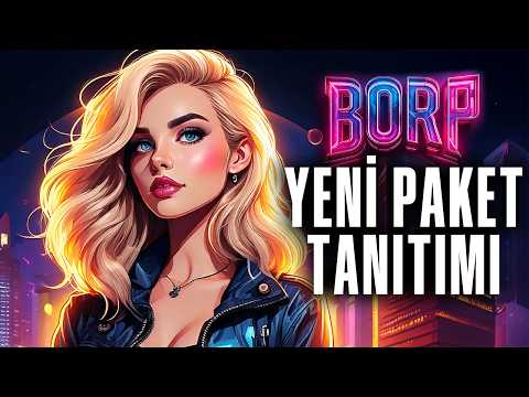 BORP YENİ PAKET TANITIMI! BORP ULTIMATE EDITION