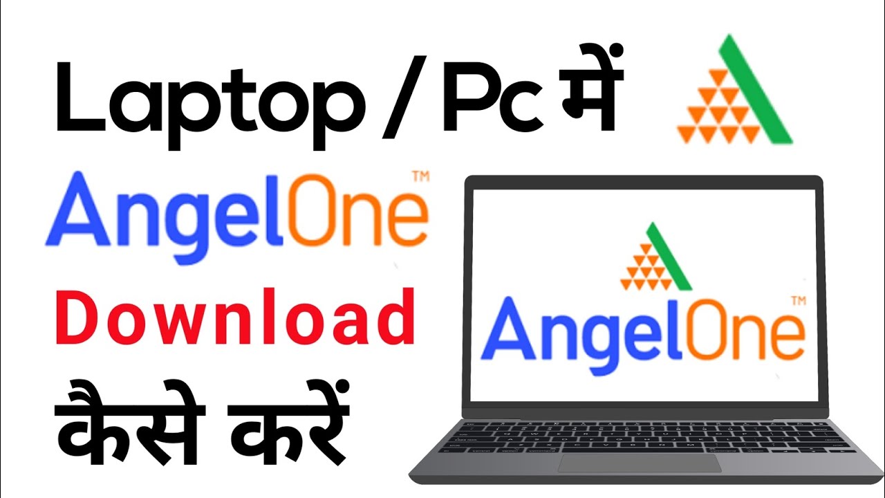 angel one laptop me kaise download kare | laptop mein angel one app ...