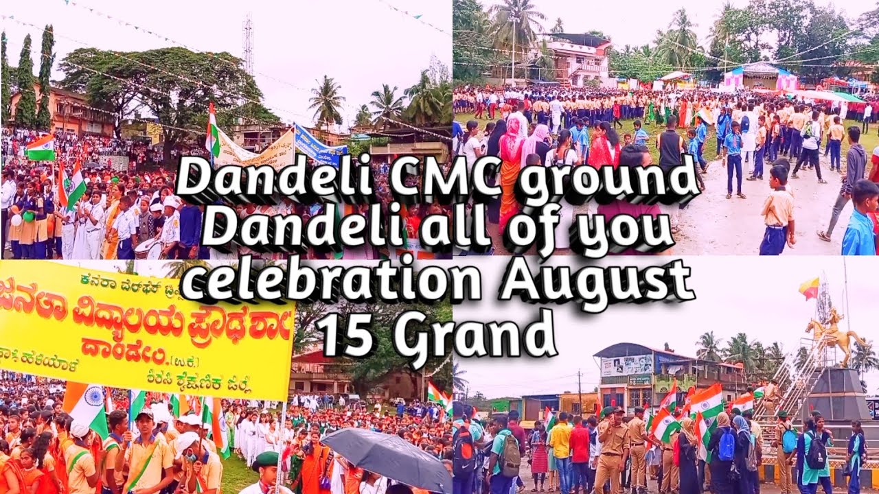 Dandeli CMC ground Dandeli all of you celebration August 15 Grand ...
