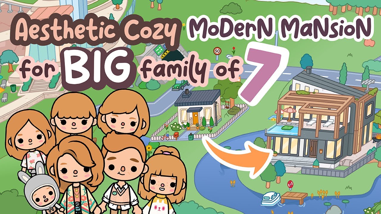Aesthetic COZY Modern MANSION for BIG Family of 7 Family House TOCA BOCA Ideas | Toca Life World ...