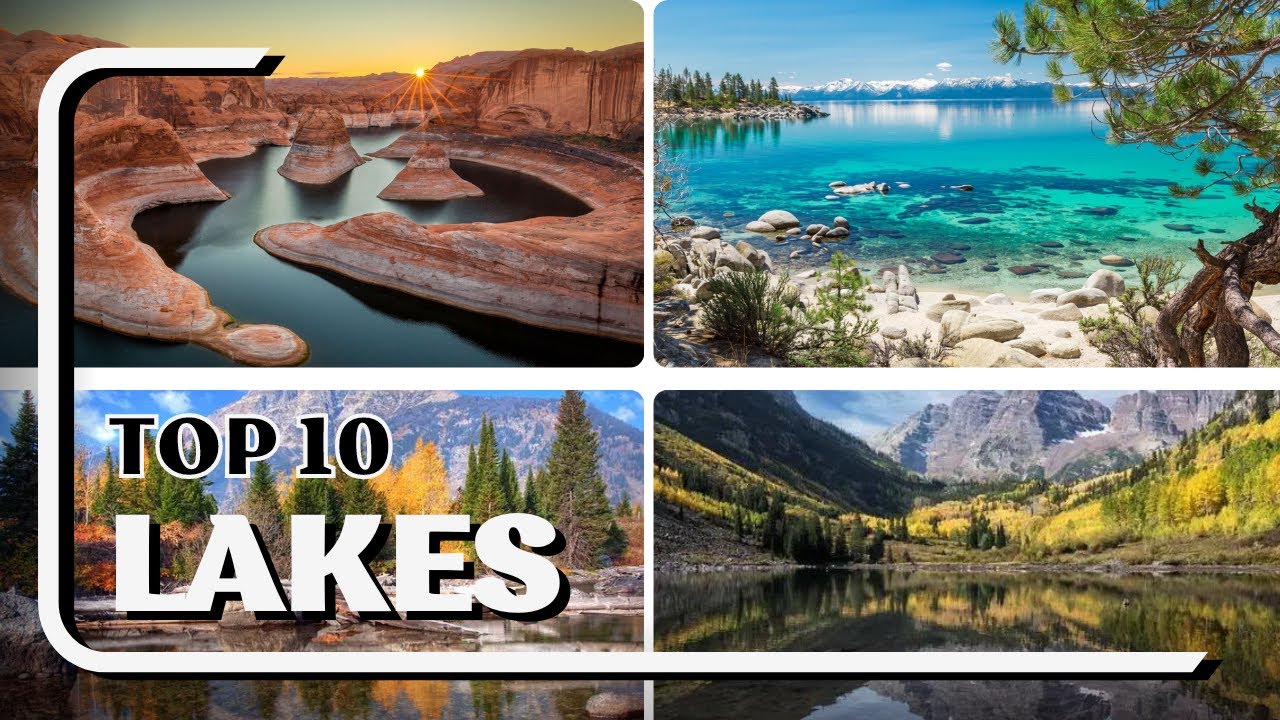 Top 10 Most Beautiful Lakes in the United States | Travel Tribe - YouTube