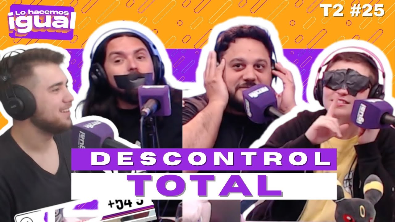 Descontrol Total #LOHACEMOSIGUAL - Programa completo 6/11/24 - YouTube