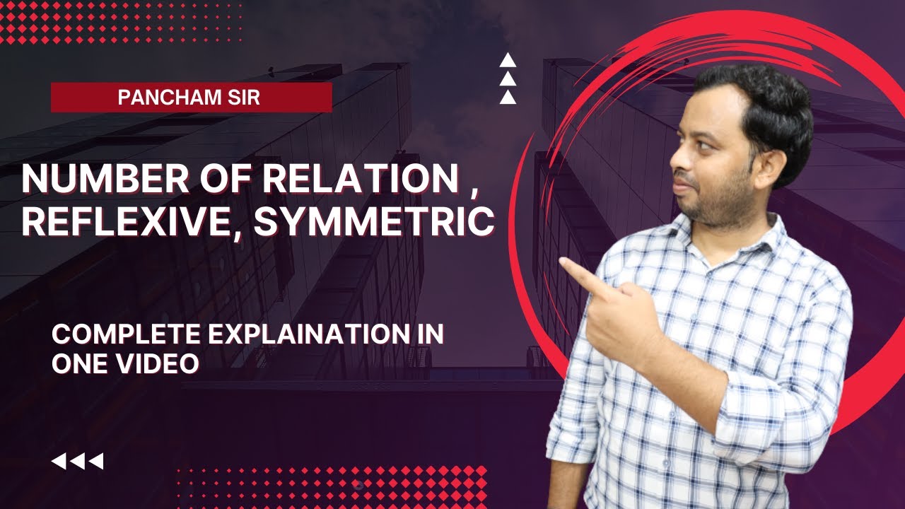 Number Of Relation Reflexive Symmetric Class 12th Pancham Kumar Ray Marg Institute Youtube