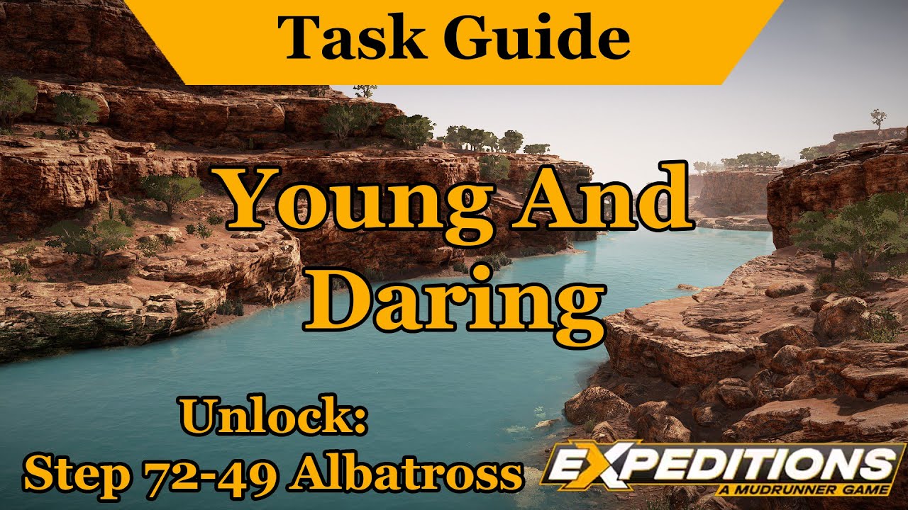 Young And Daring (Unlock Step 72-49 Albatross): An Expeditions Guide ...