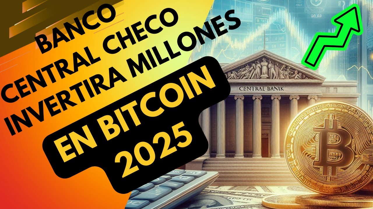 ¡Banco Central Checo Invertirá Millones en Bitcoin en 2025! 🚀 Crypto News 247 - YouTube