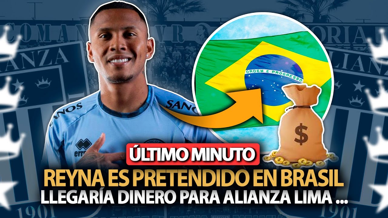 ALIANZA LIMA GANARÍA SUMA MILLONARIA POR VENTA DE BRYAN REYNA A BRASILEÑO 💥NOTICIAS DE ALIANZA ...