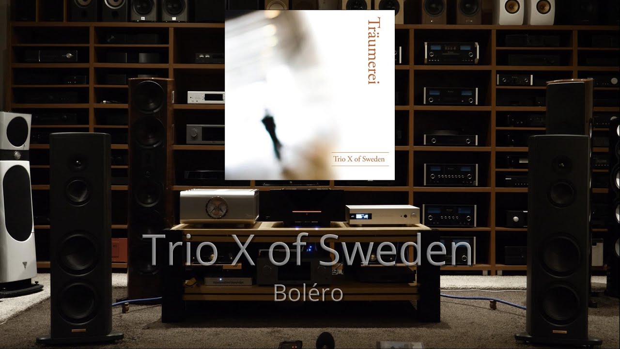 Trio X of Sweden - Boléro - Magico S3 2023 (MK3), Gryphon Essence, dCS ...