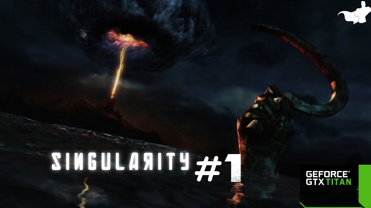 Singularity PC Gameplay #1 (Max Settings) - YouTube