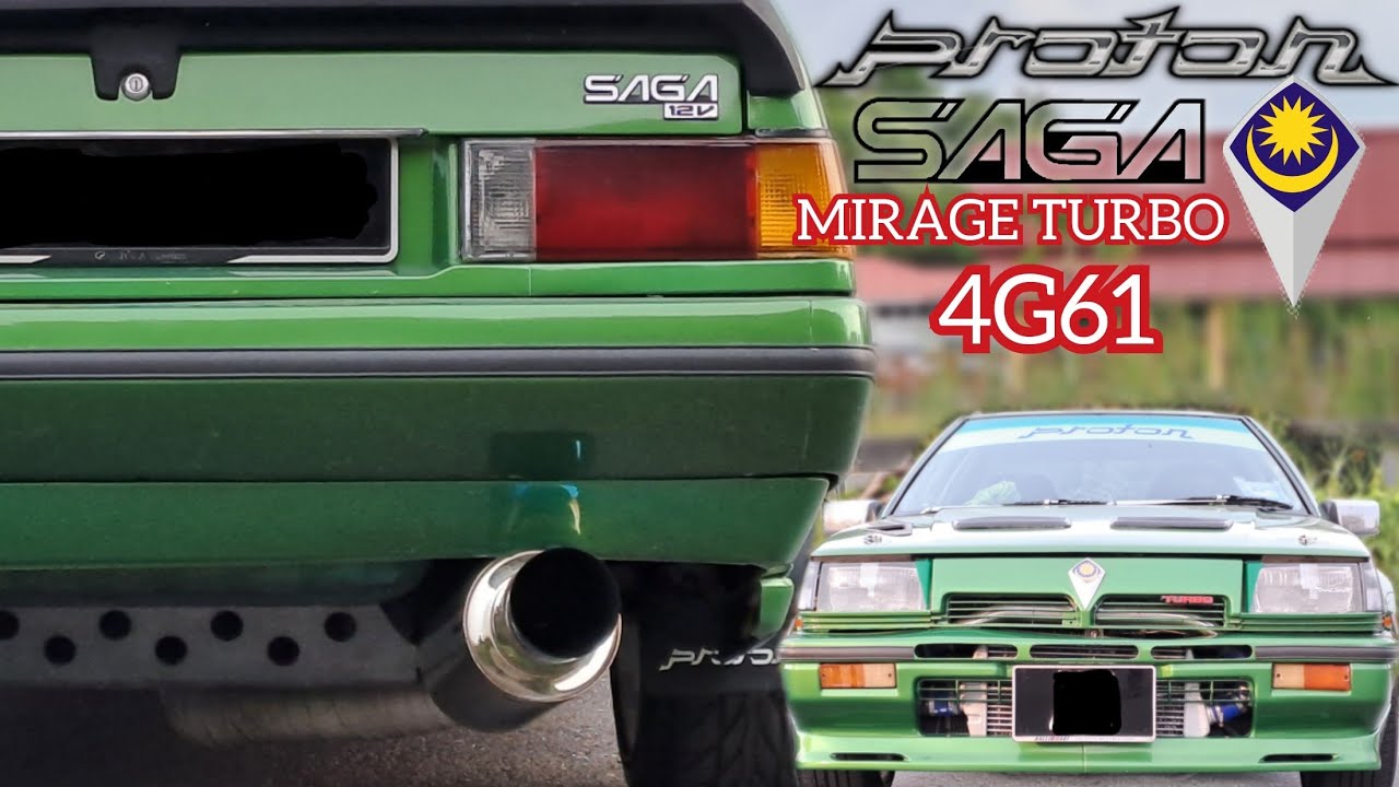 PROTON SAGA MIRAGE TURBO ( 4G61T ) AMG GREEN #protonsaga #omggaleri ...