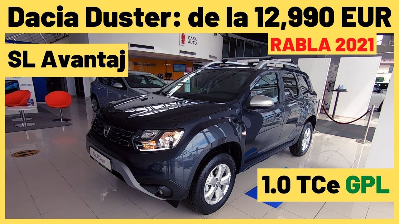 Rabla 2021: Dacia Duster de la 12,990 EUR | Seria limitată Avantaj ...