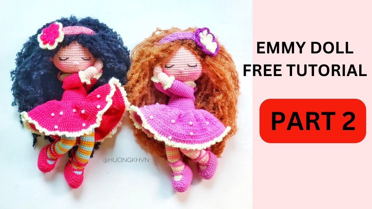 #26 How to crochet Emmy doll| Emmy doll free tutorial- Amigurumi doll ...