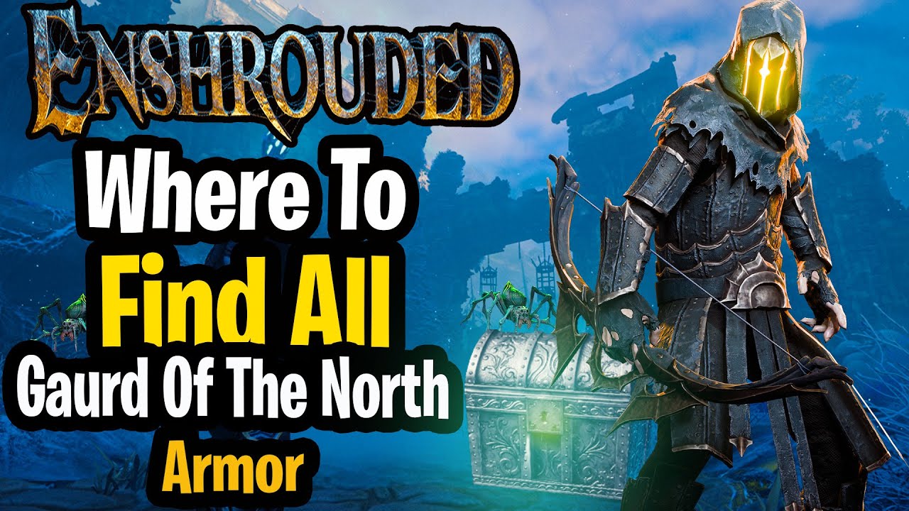 Enshrouded – Where To Find All Guard of the North Armor Pieces - YouTube