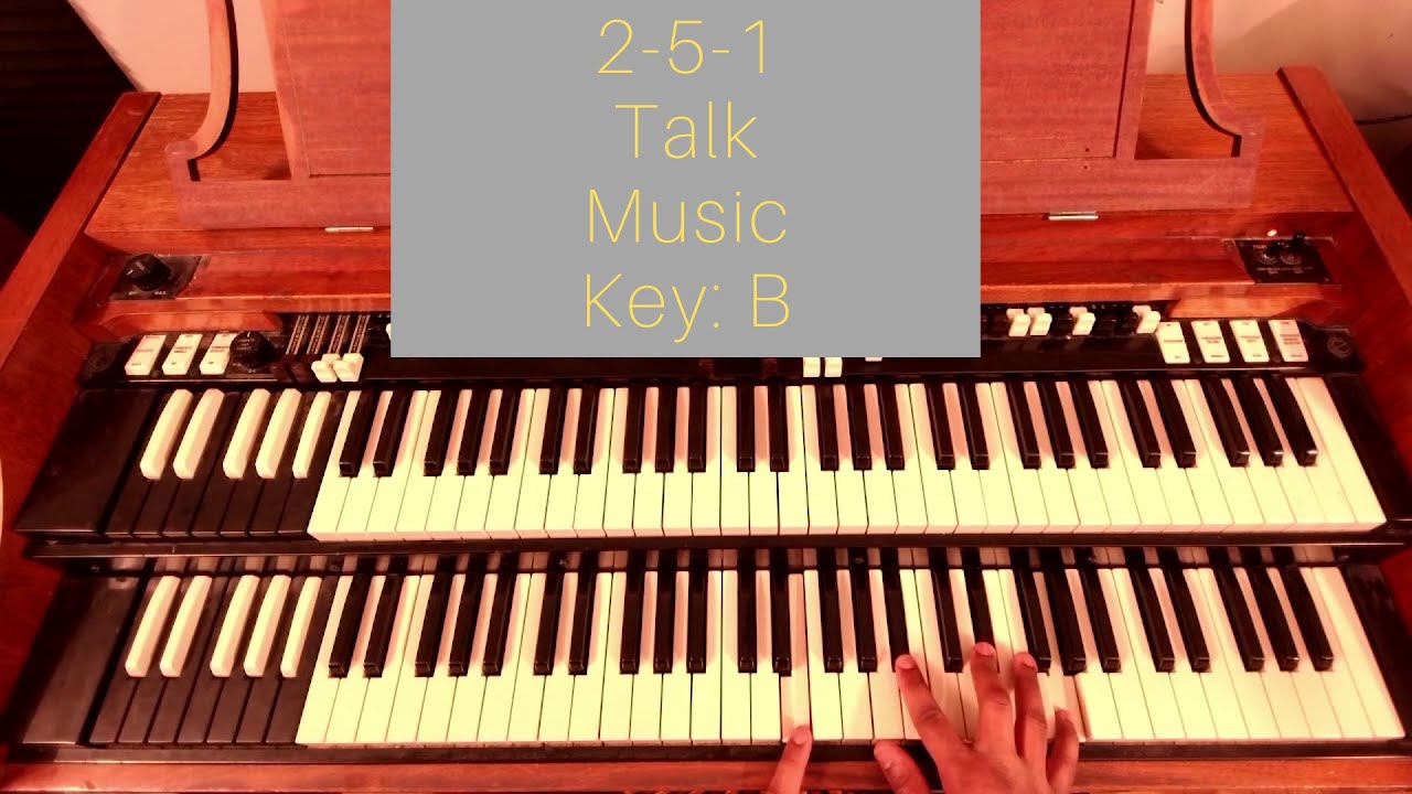 Key of B | 2-5-1 Chord Progressions | Hammond Organ - YouTube