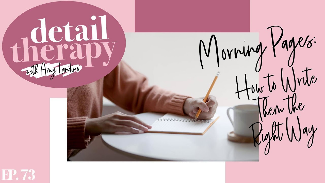 73: Morning Pages: How to Write Them the Right Way - YouTube