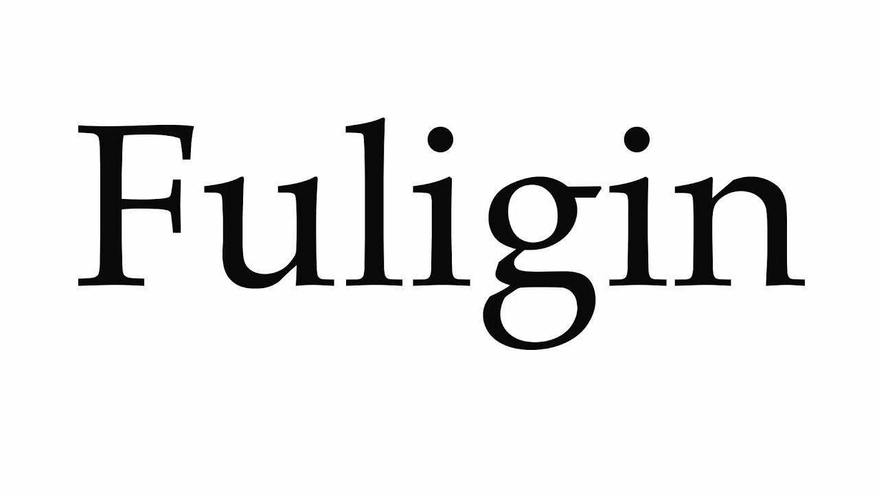 How to Pronounce Fuligin - YouTube